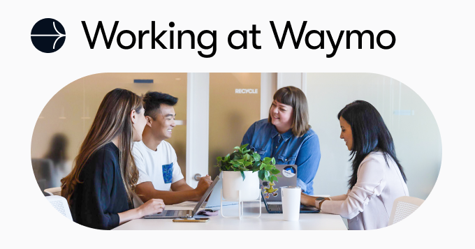 Working at Waymo