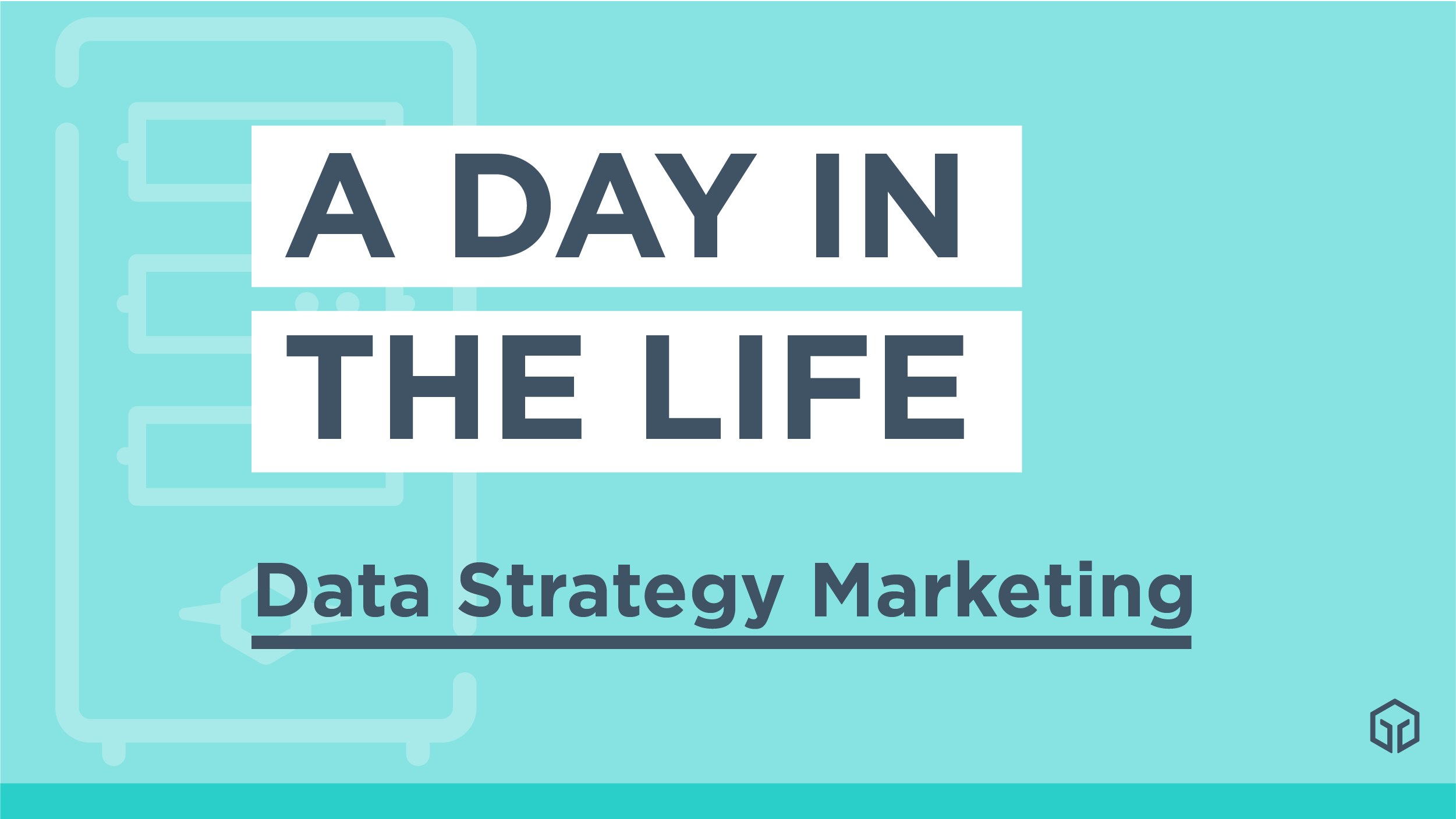 A Day in the Life: Data Strategy Marketing