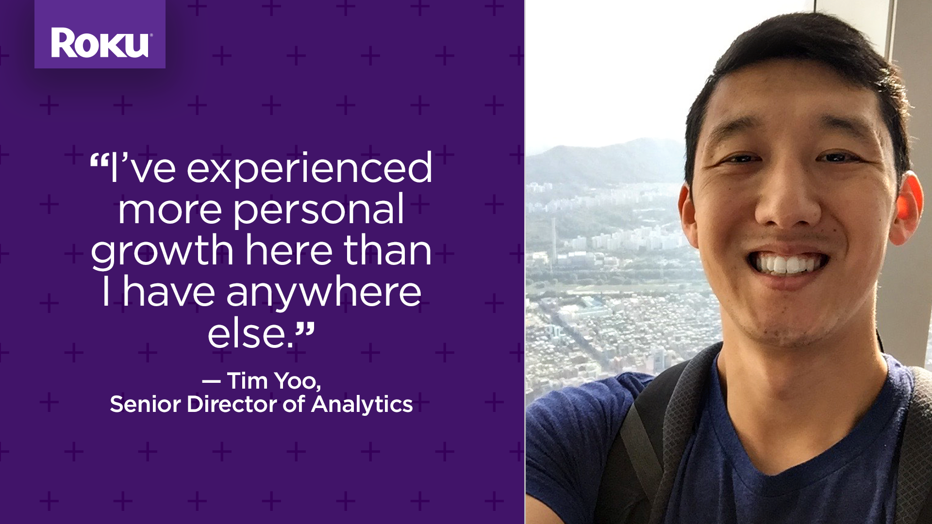 Roku Jobs - Growth Opportunities - Tim Yoo, Senior Director of ...