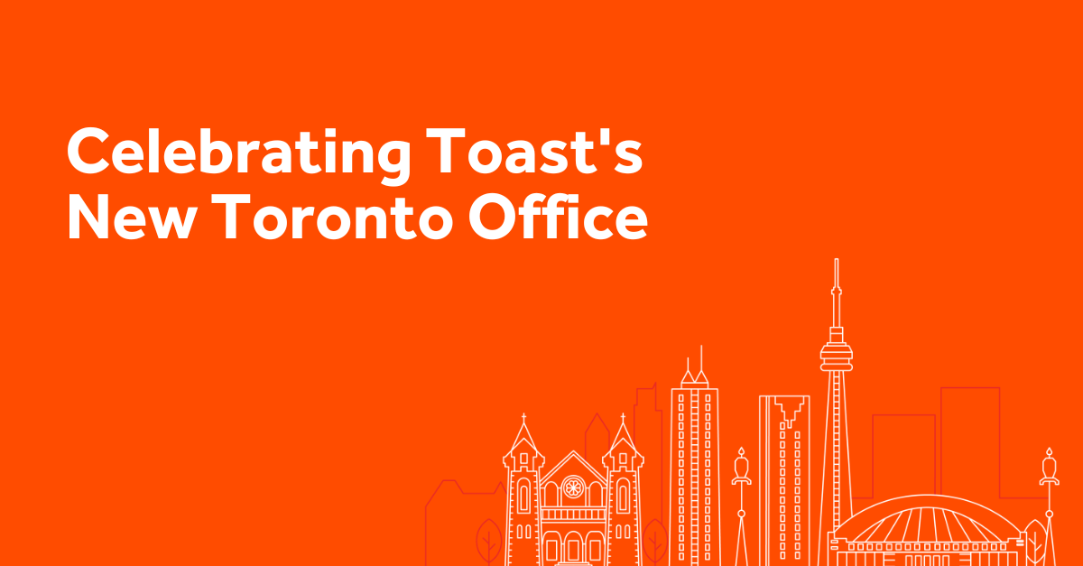 Celebrating Toast's New Toronto Office